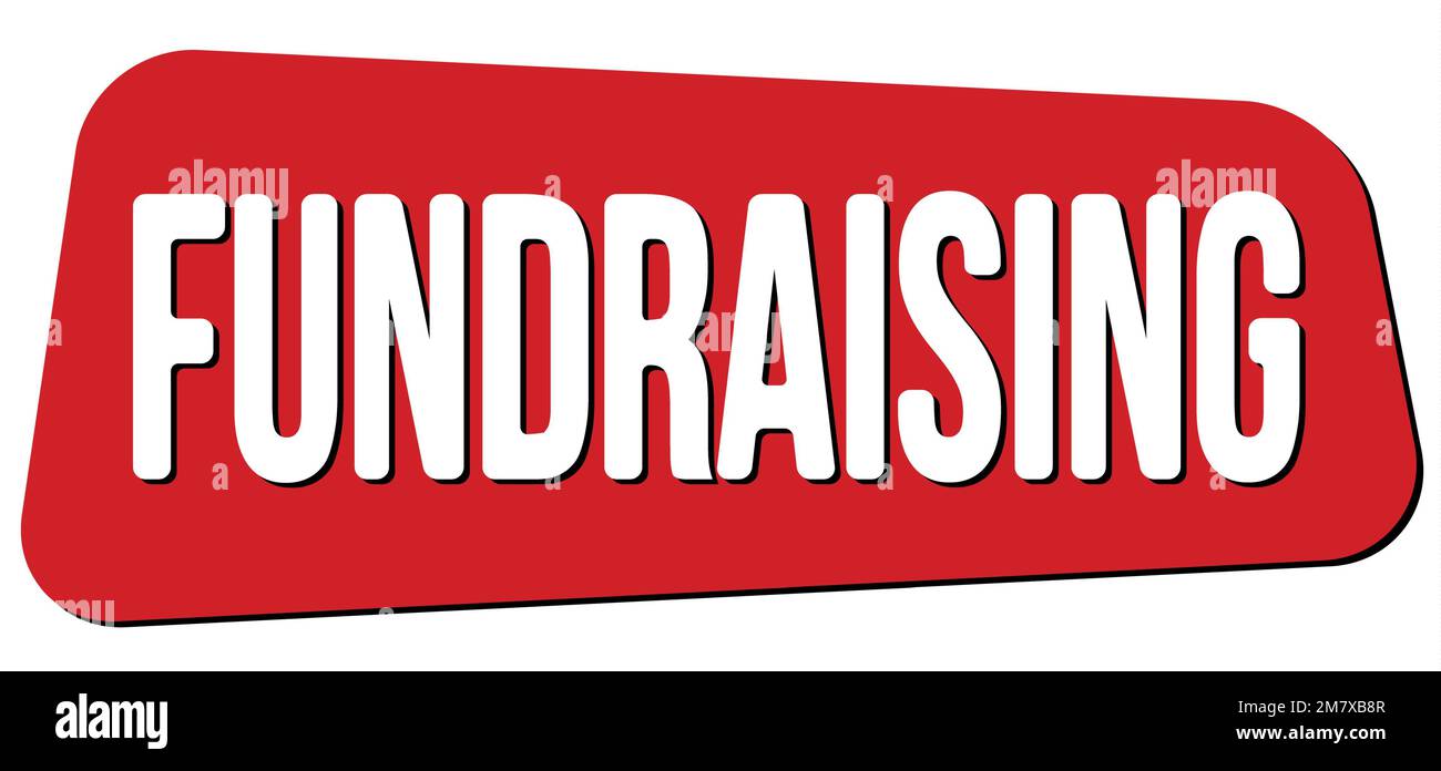 FUNDRAISING text written on red trapeze stamp sign Stock Photo - Alamy