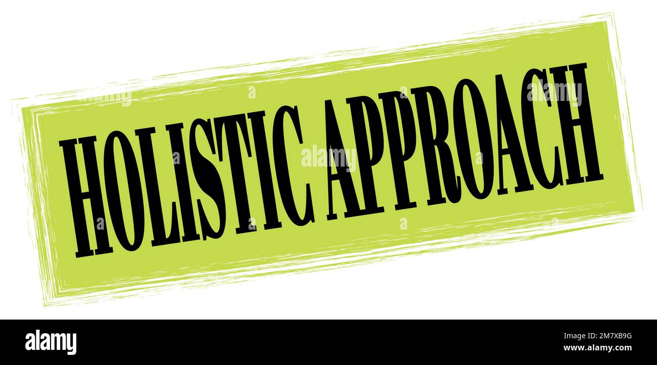 HOLISTIC APPROACH text written on green-black rectangle stamp sign ...