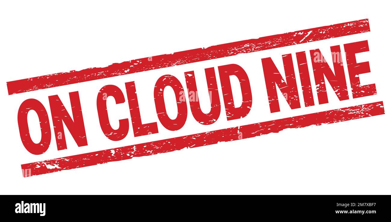 ON CLOUD NINE text written on red rectangle stamp sign Stock Photo - Alamy