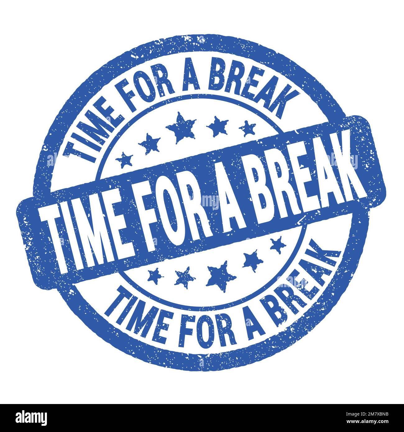 TIME FOR A BREAK text written on blue grungy stamp sign Stock Photo - Alamy