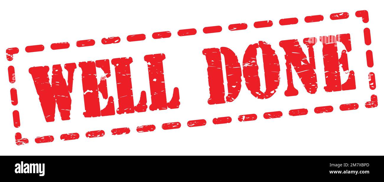WELL DONE text written on red dash stamp sign Stock Photo - Alamy