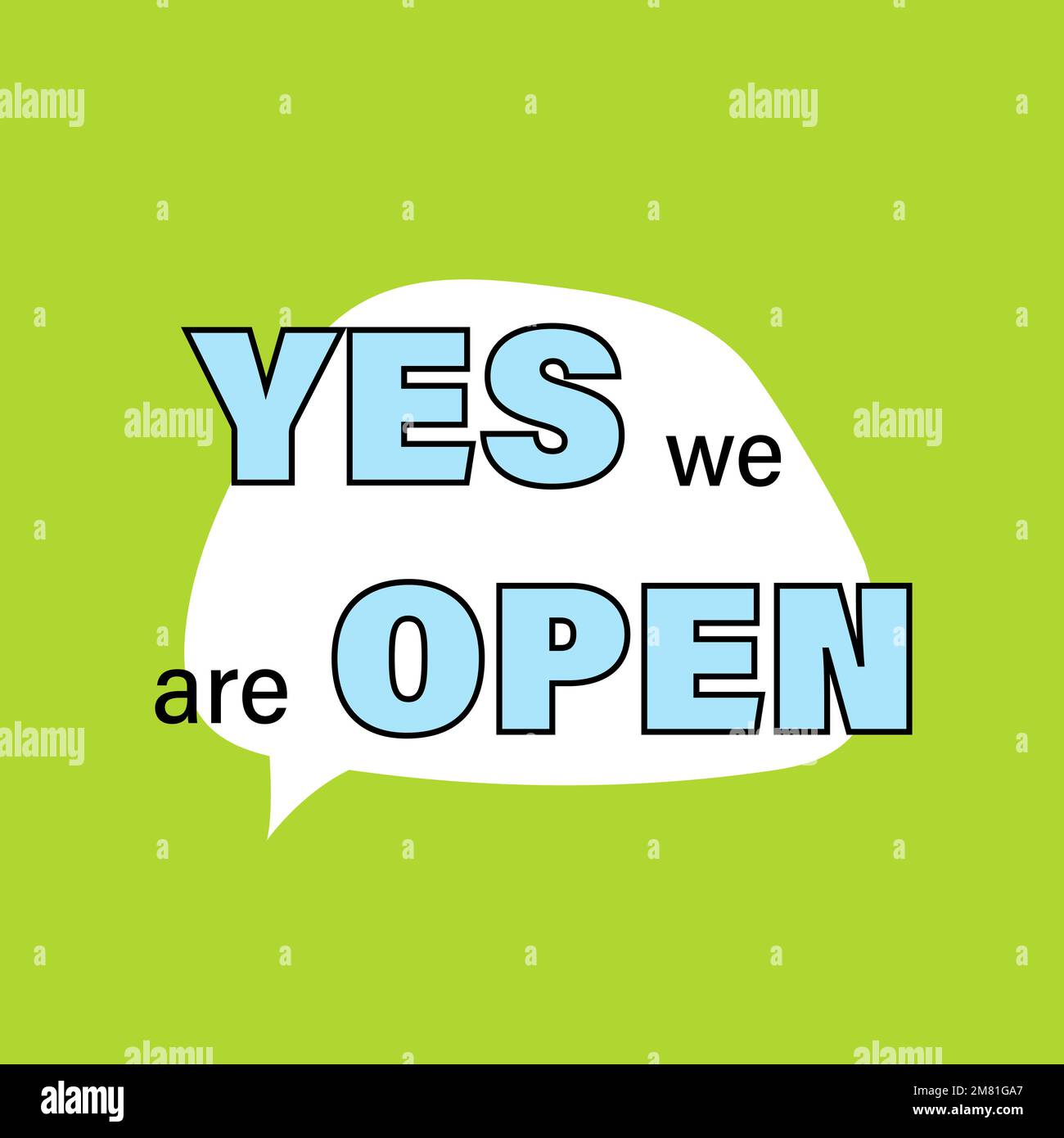 Yes We Are Open. Business regeneration bubble Stock Vector Image & Art ...