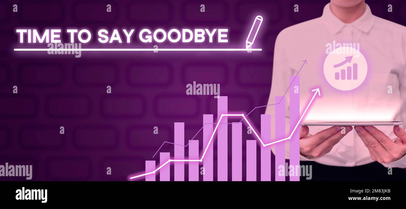 Conceptual caption Time To Say Goodbye. Business idea Bidding Farewell ... Conceptual caption Time To Say Goodbye. Business idea Bidding Farewell ...