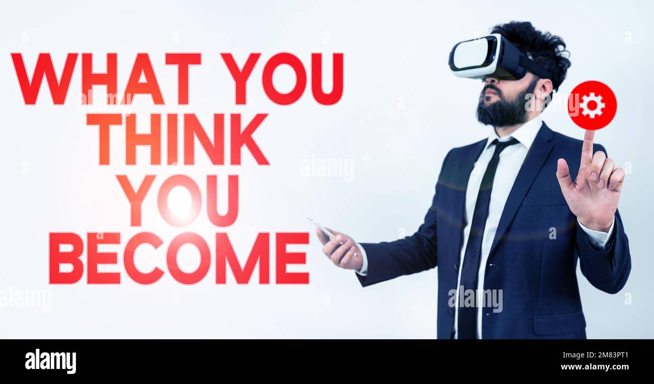 Hand writing sign What You Think You Become. Business approach being ...