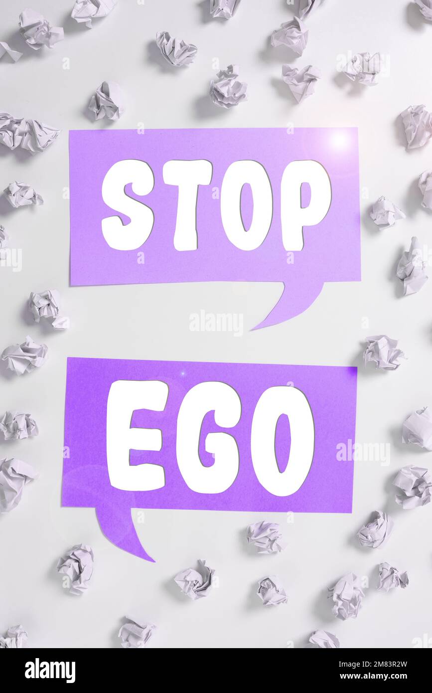 Hand writing sign Stop Ego. Word for Control your obsession about a ...
