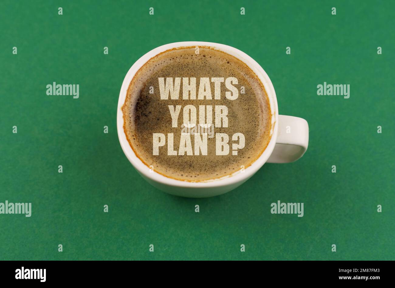 Whats your plan b hi-res stock photography and images - Alamy