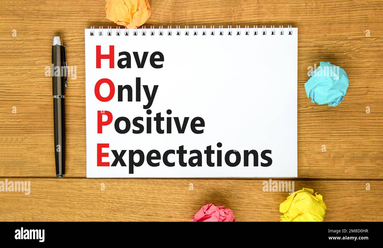 HOPE have only positive expectations symbol. Concept words HOPE have ...
