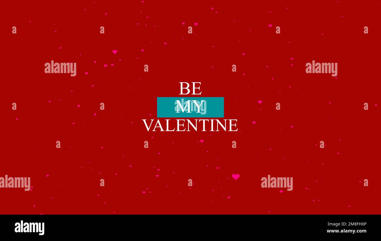 BE MY VALENTINE text sign on Viva magenta background with flying hearts ...