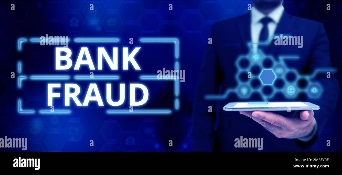Sign displaying Bank Fraud. Word for intentional perversion of truth to ...