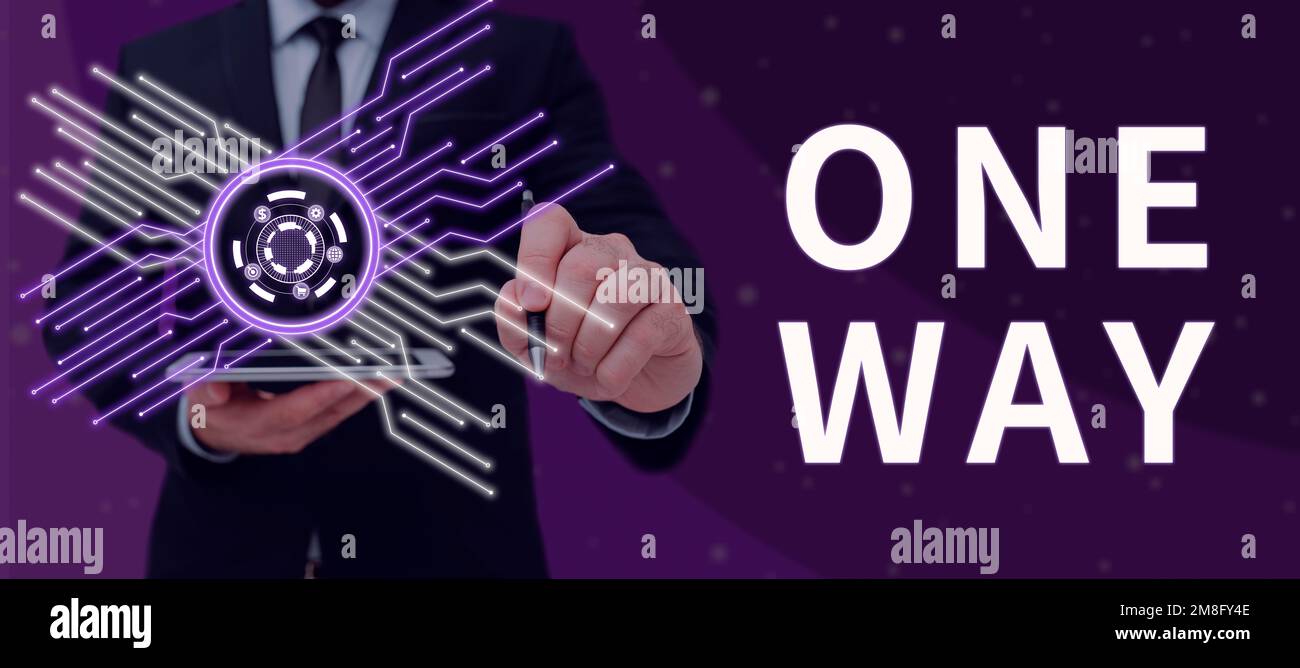 Text sign showing One Way. Business showcase Only direction Street sign ...