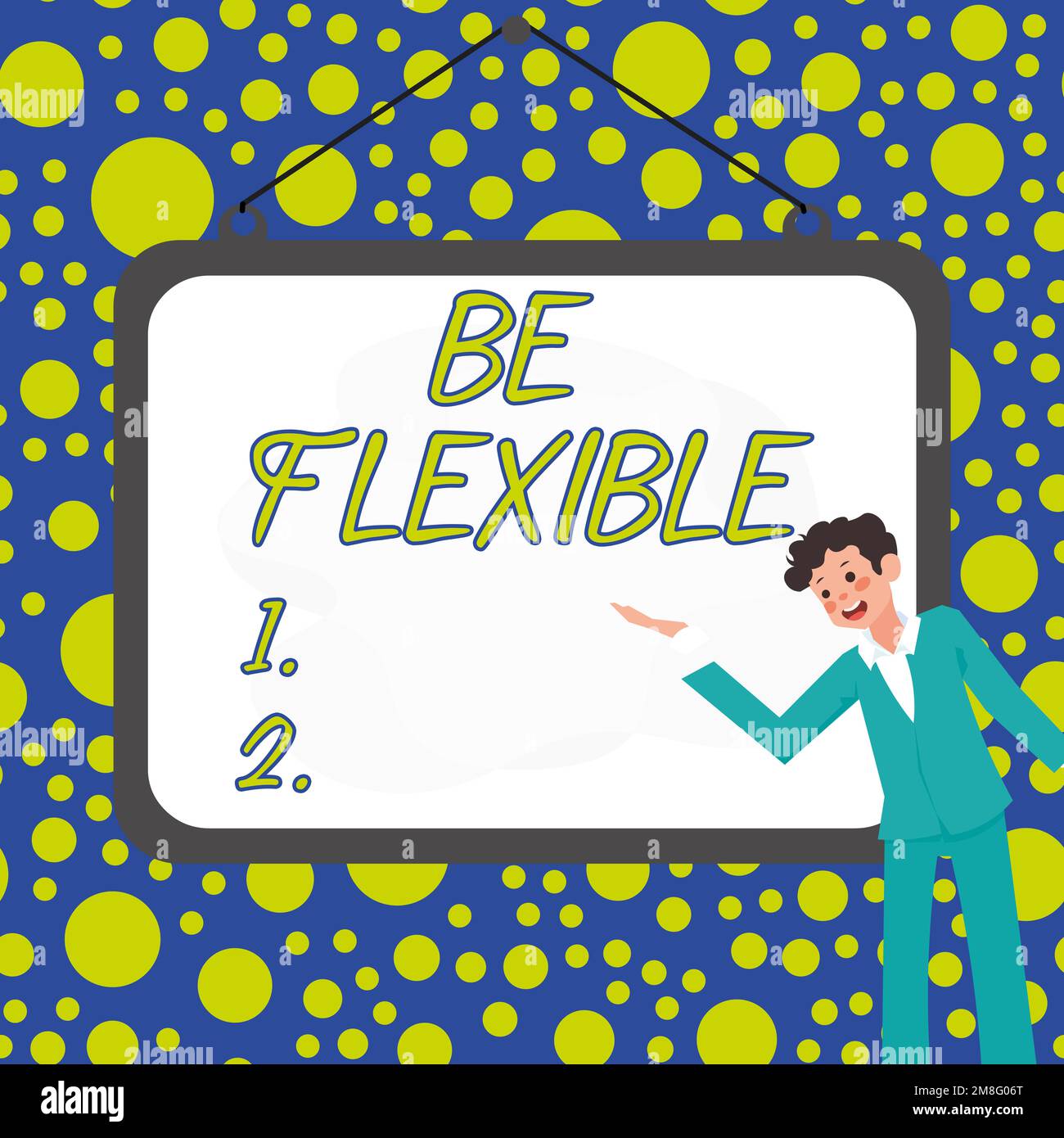 Text sign showing Be Flexible. Business showcase able to be easily ...