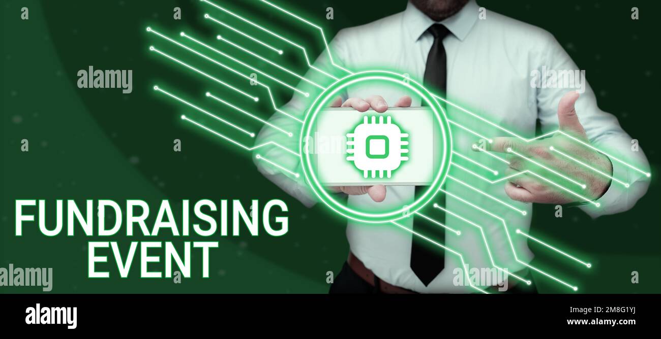 Sign displaying Fundraising Event. Concept meaning campaign whose ... Sign displaying Fundraising Event. Concept meaning campaign whose ...