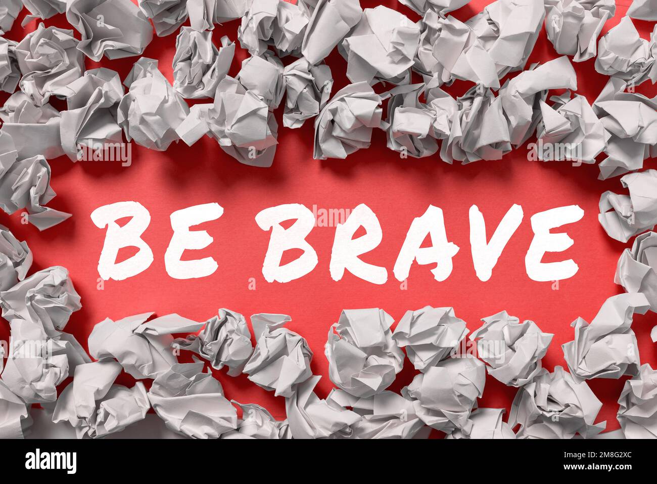 Inspiration showing sign Be Brave, Business showcase ready to face and ...