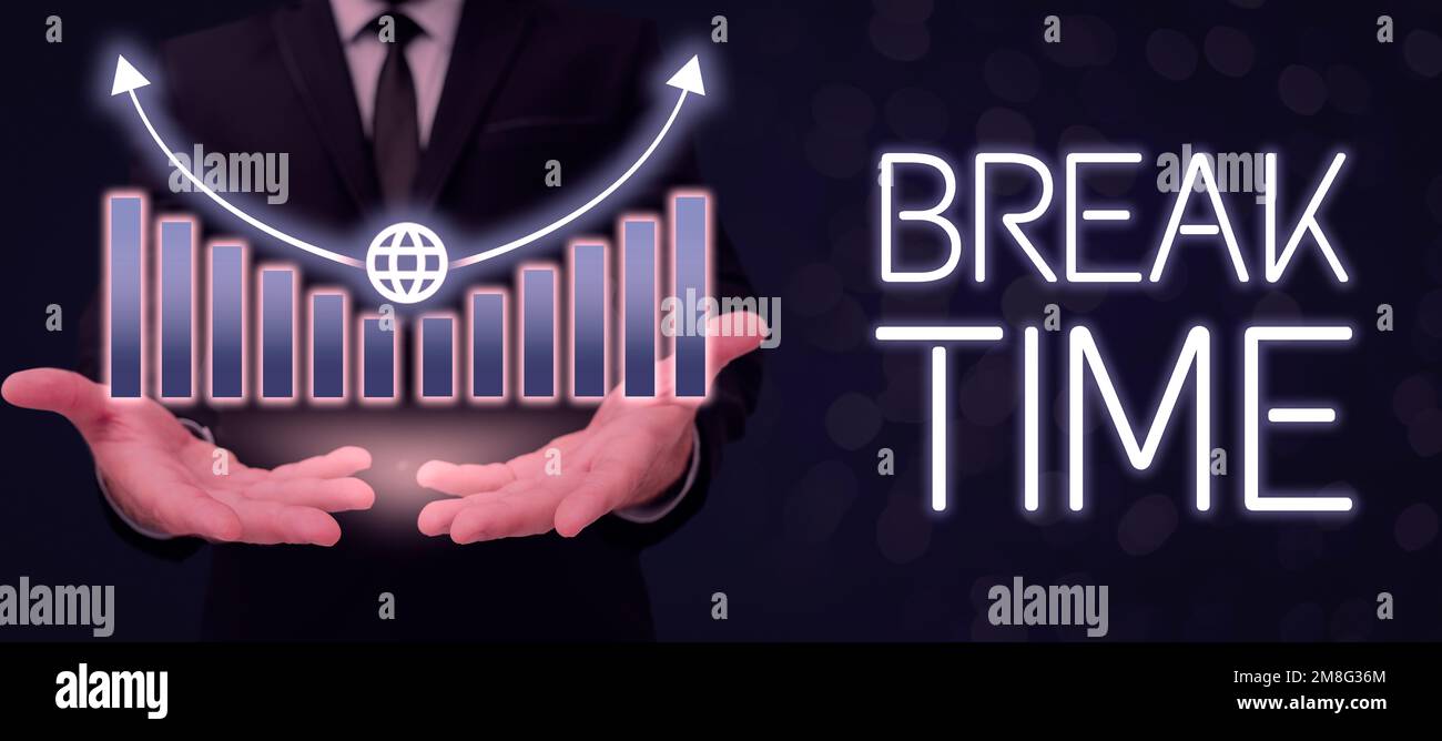 Text sign showing Break Time. Business concept Period of rest or ...