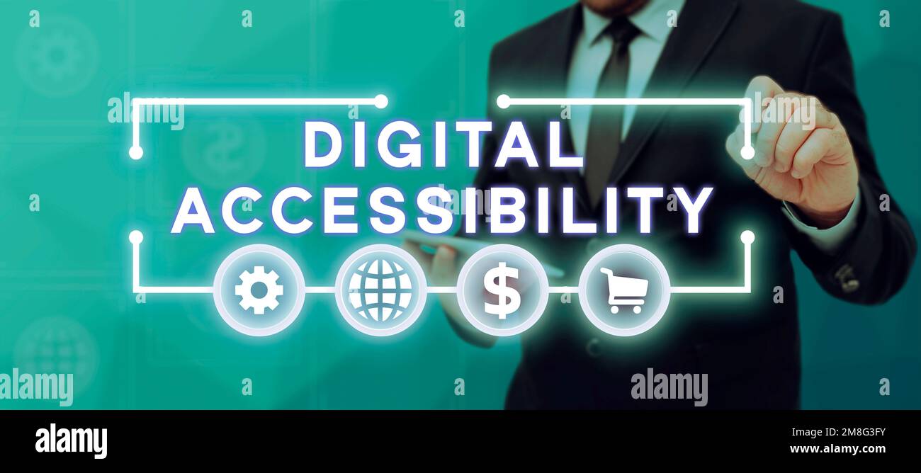 Text showing inspiration Digital Accessibility. Business idea electronic technology that ...