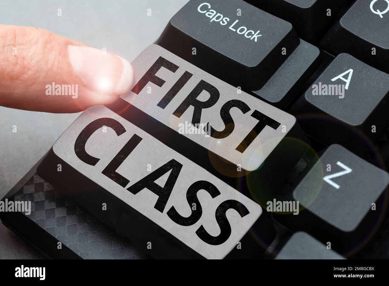 Text showing inspiration First Class, Word for the most expensive and ...