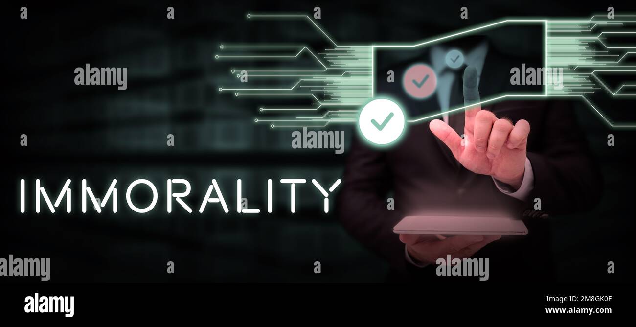 Text showing inspiration Immorality. Concept meaning the state or ...