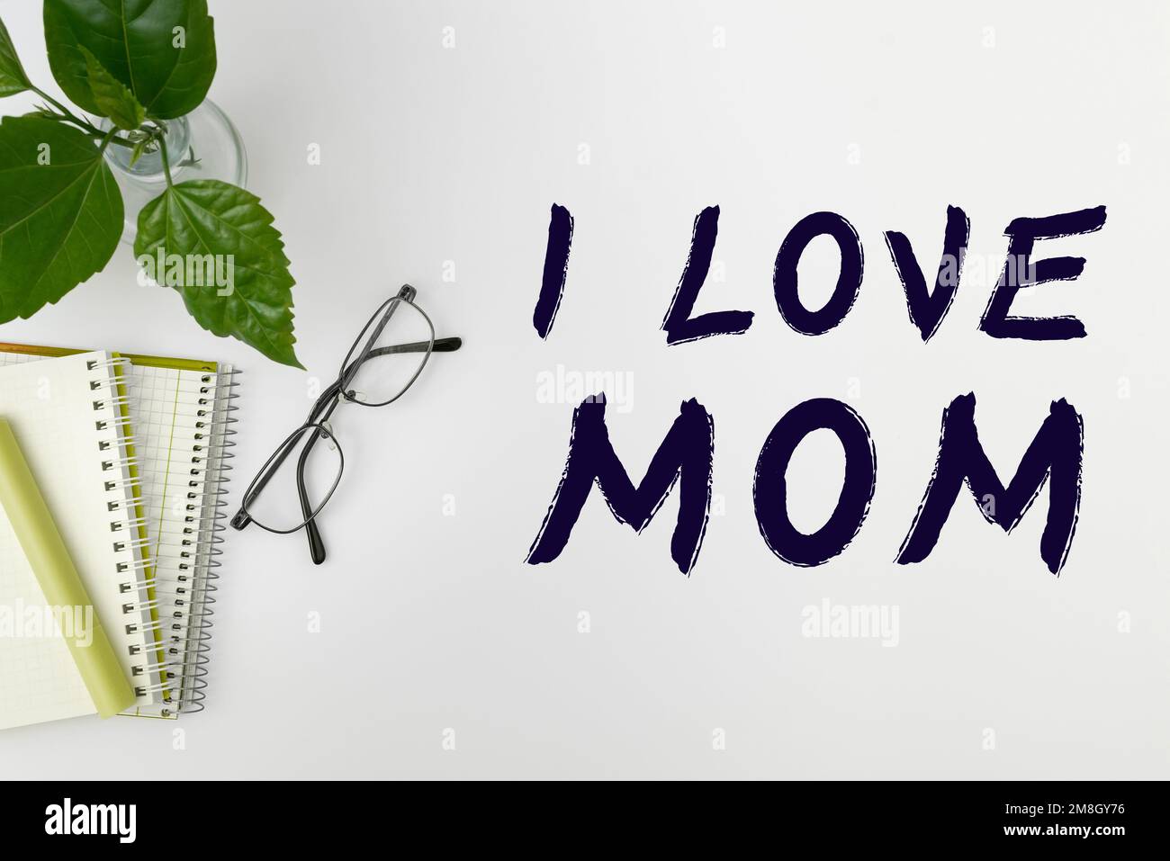 Hand writing sign I Love Mom. Concept meaning Good feelings about my ...