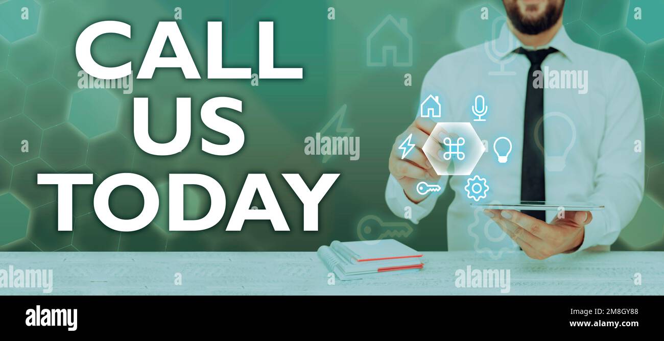 Text caption presenting Call Us Today. Internet Concept Make a ...