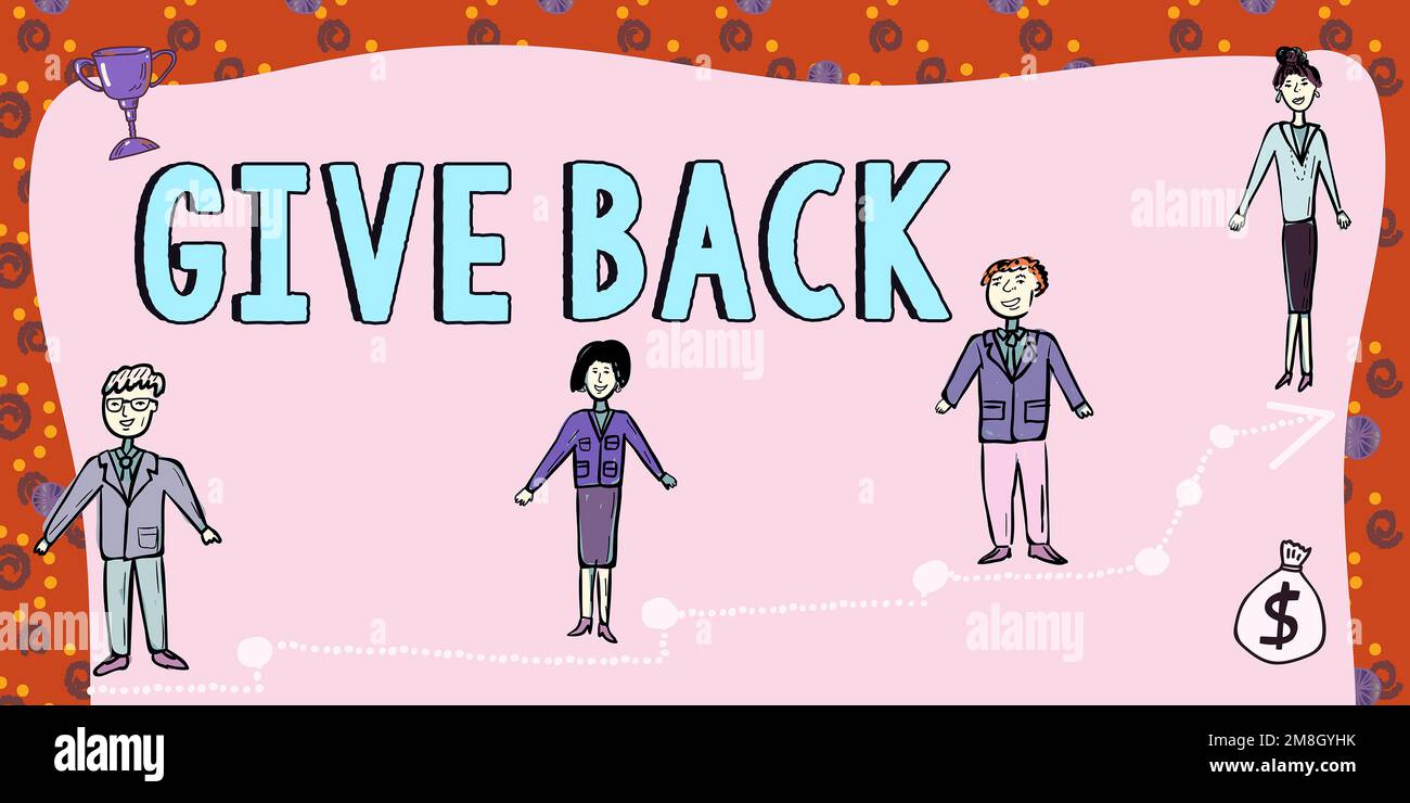 Text caption presenting Give Back. Conceptual photo the act of giving ...