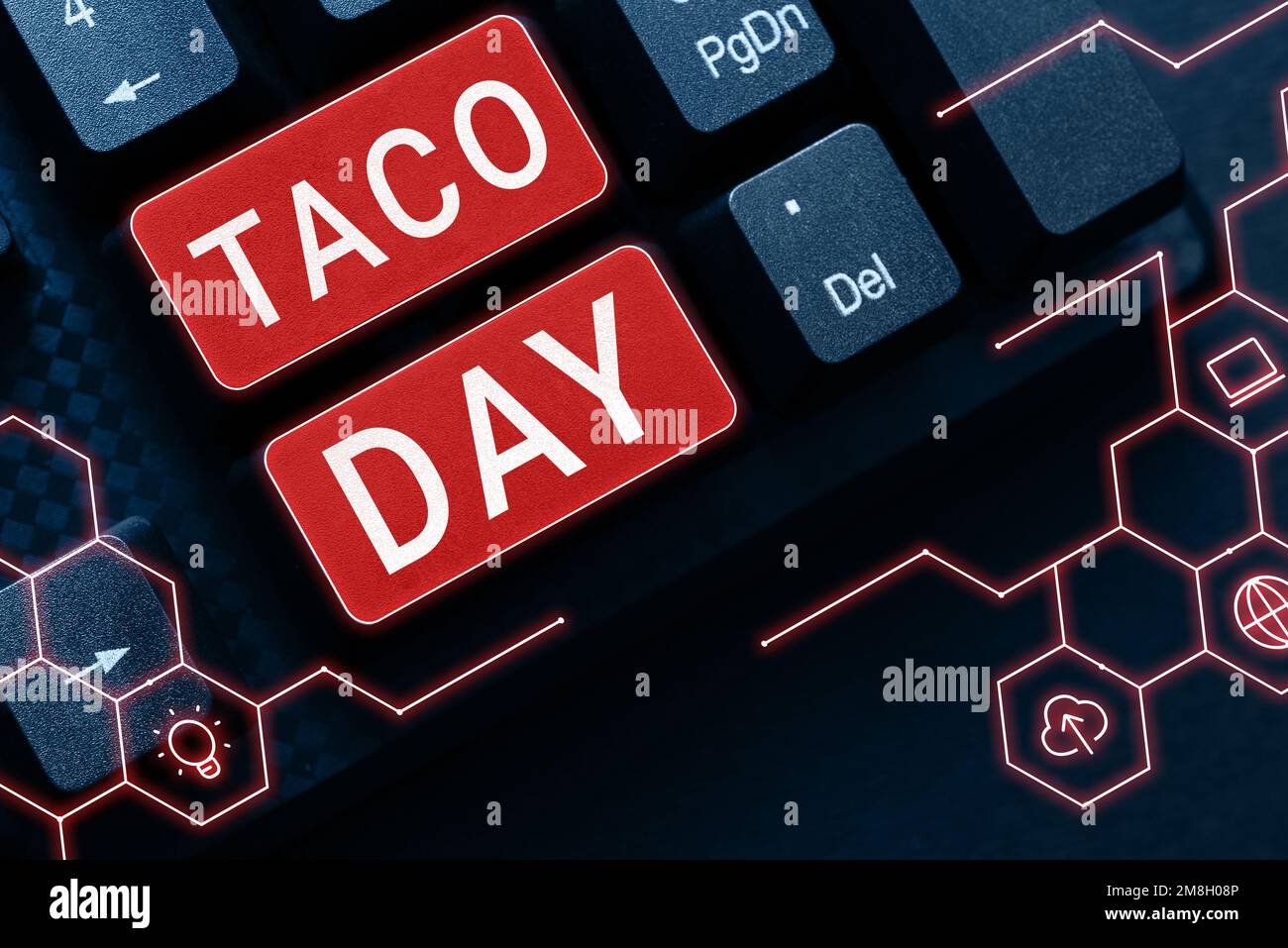 Conceptual display Taco Day. Word Written on celebratory day that ...