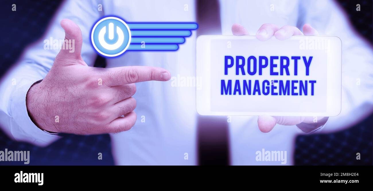 Sign displaying Property Management, Business idea Overseeing of Real Estate Preserved value of ...