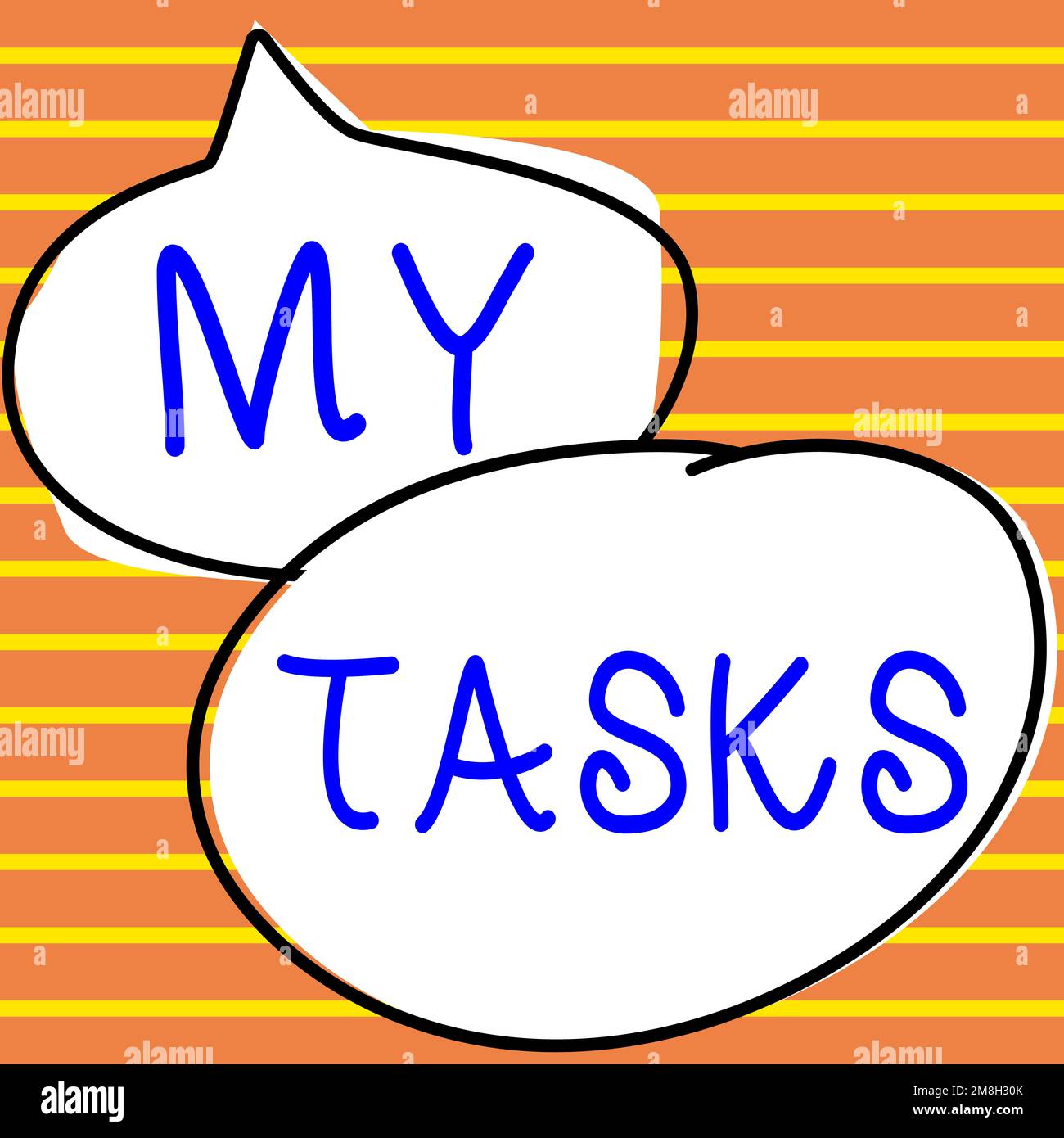 Sign displaying My Tasks. Business overview assigned piece of work ...