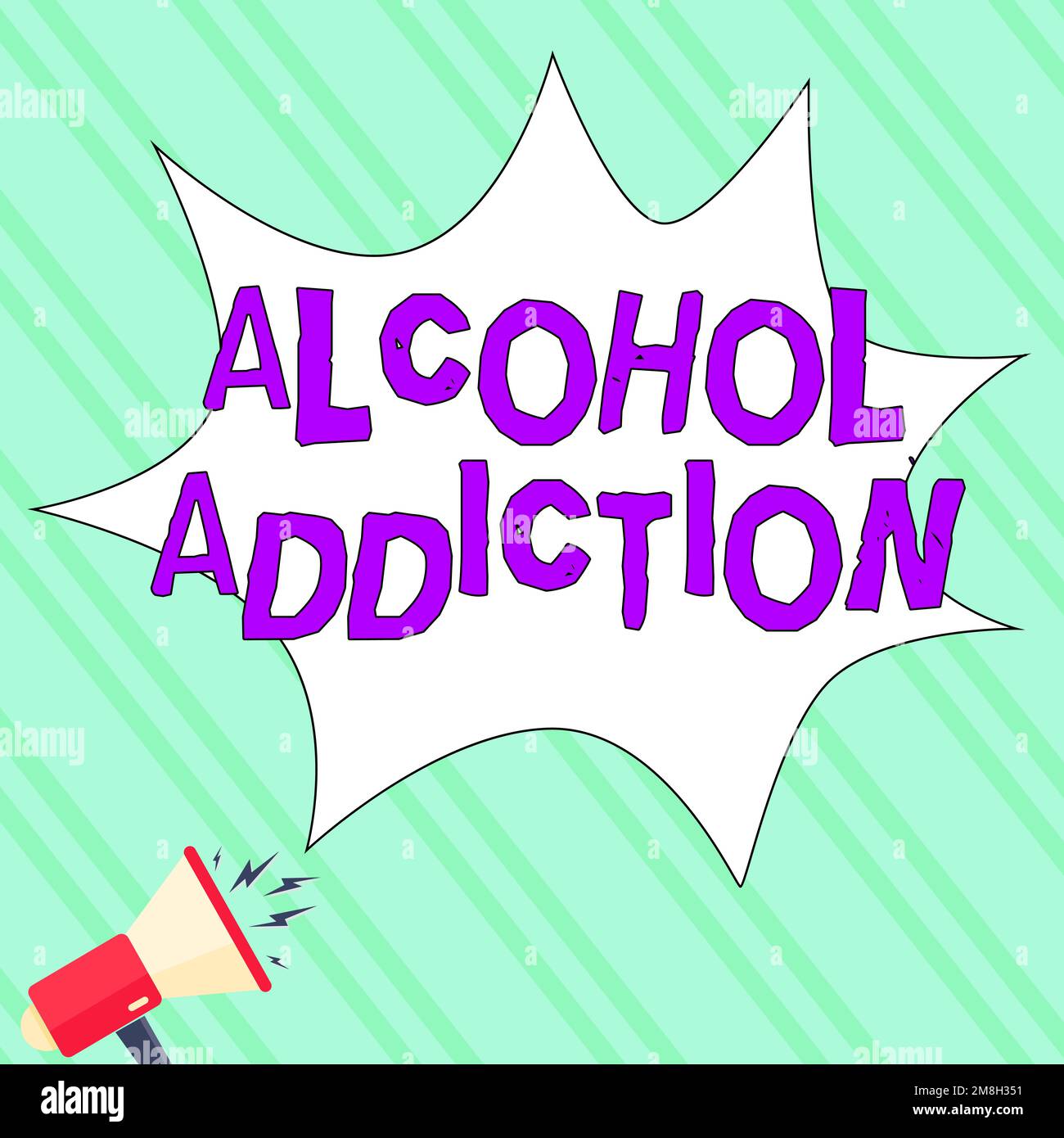 Sign displaying Alcohol Addiction. Word for characterized by frequent ...