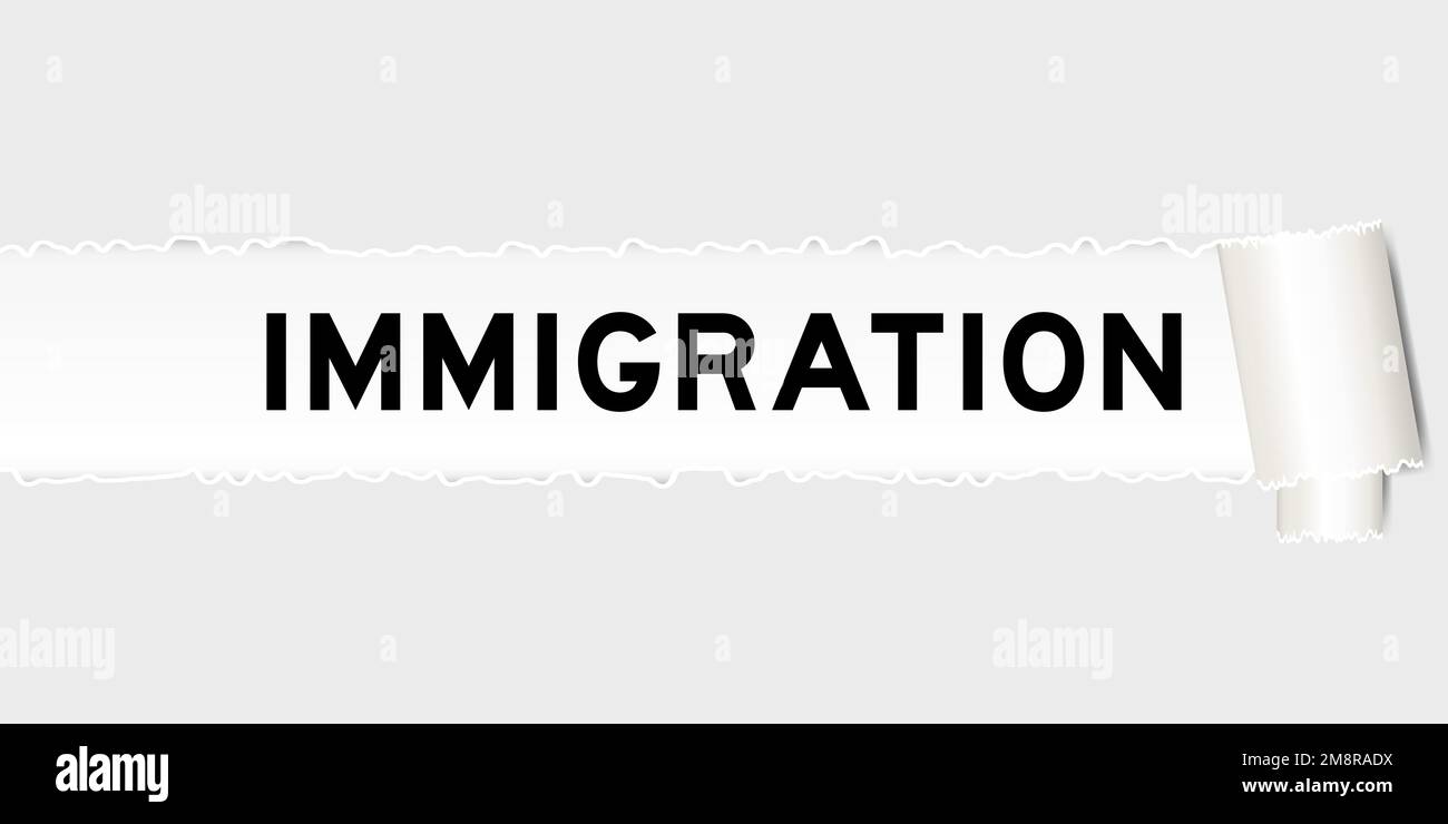 Ripped gray paper background that have word immigration under torn part ...
