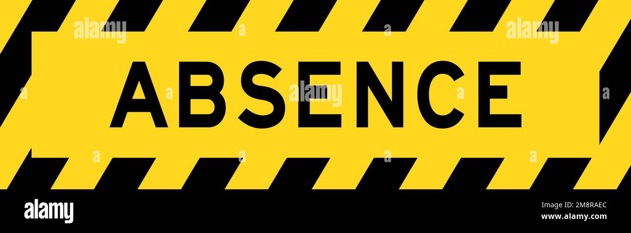Yellow and black color with line striped label banner with word absence ...