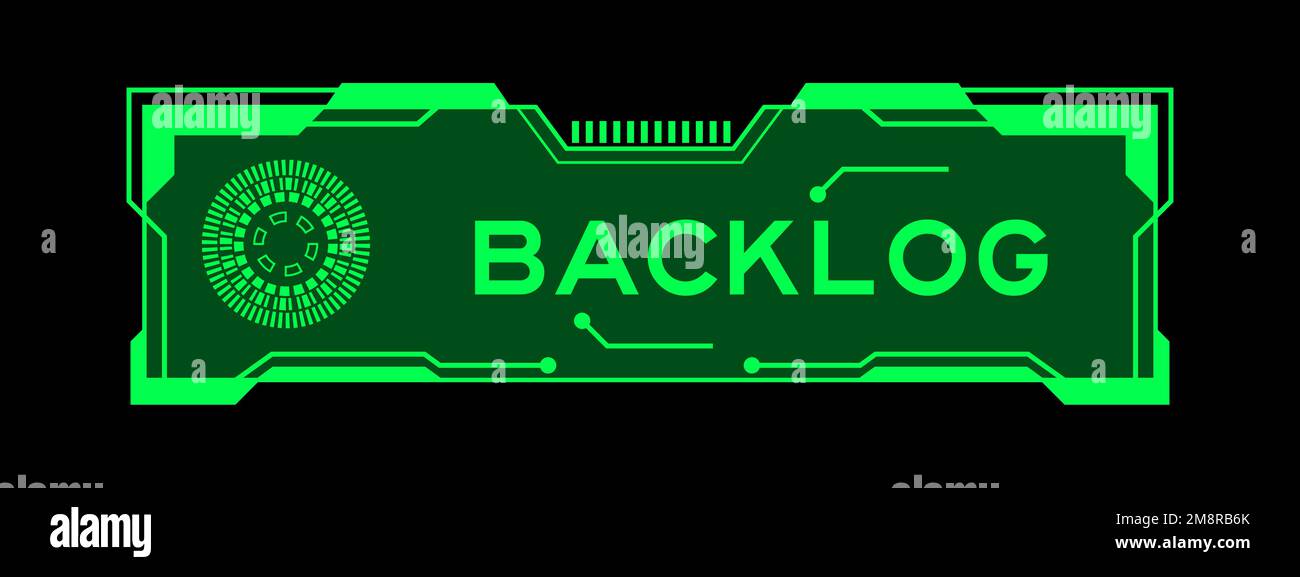 Green color of futuristic hud banner that have word backlog on user ...