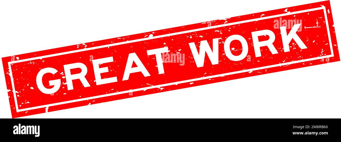 Grunge red great work word square rubber seal stamp on white background Stock Vector Image & Art ...