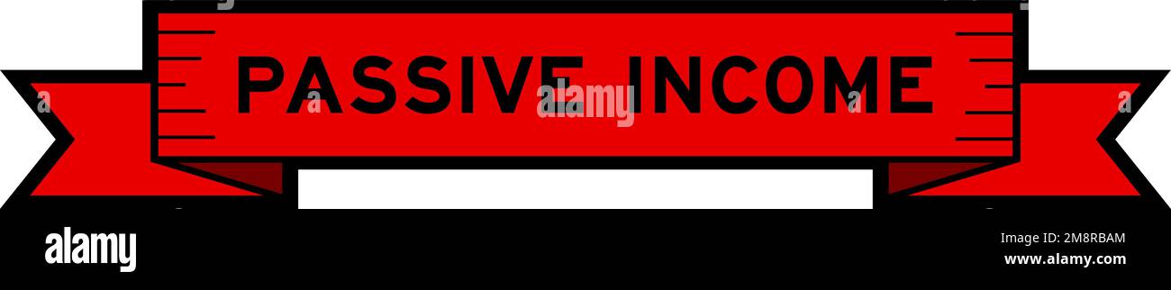 Ribbon label banner with word passive income in red color on white ...
