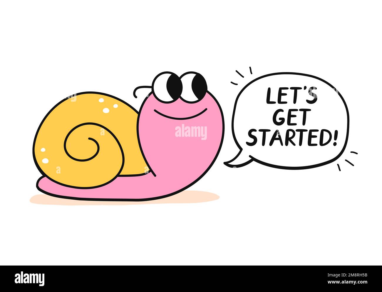 Cute happy snail with speech bubble character. Lets get started slogan. Vector cartoon doodle ...