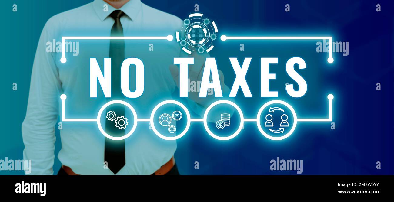 Hand writing sign No Taxes. Concept meaning certain types of goods and ...
