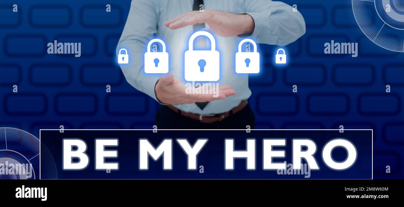 Text caption presenting Be My Hero. Word Written on Request by someone ...
