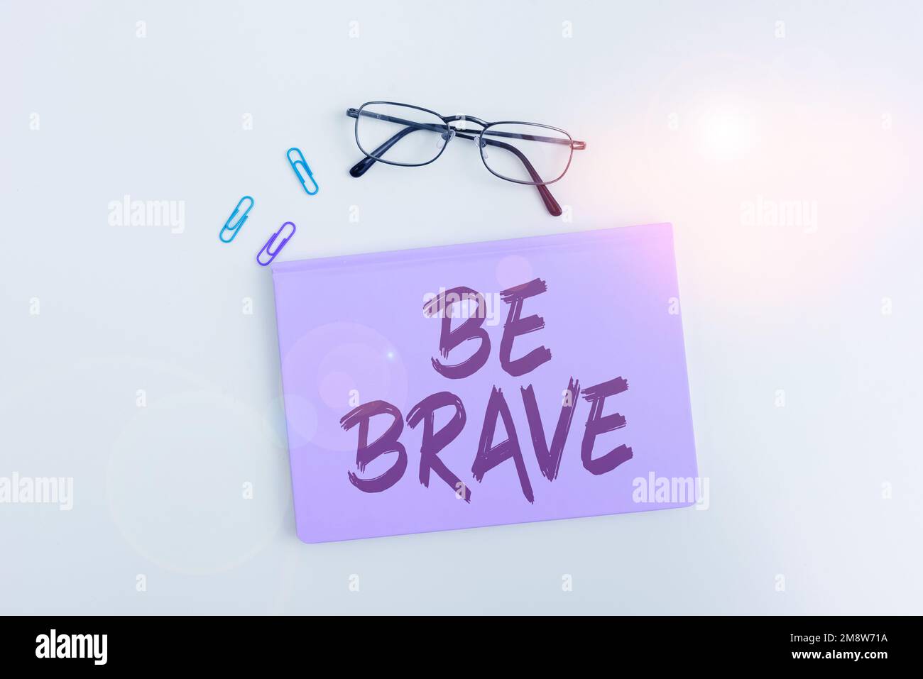 Conceptual caption Be Brave. Word Written on ready to face and endure ...