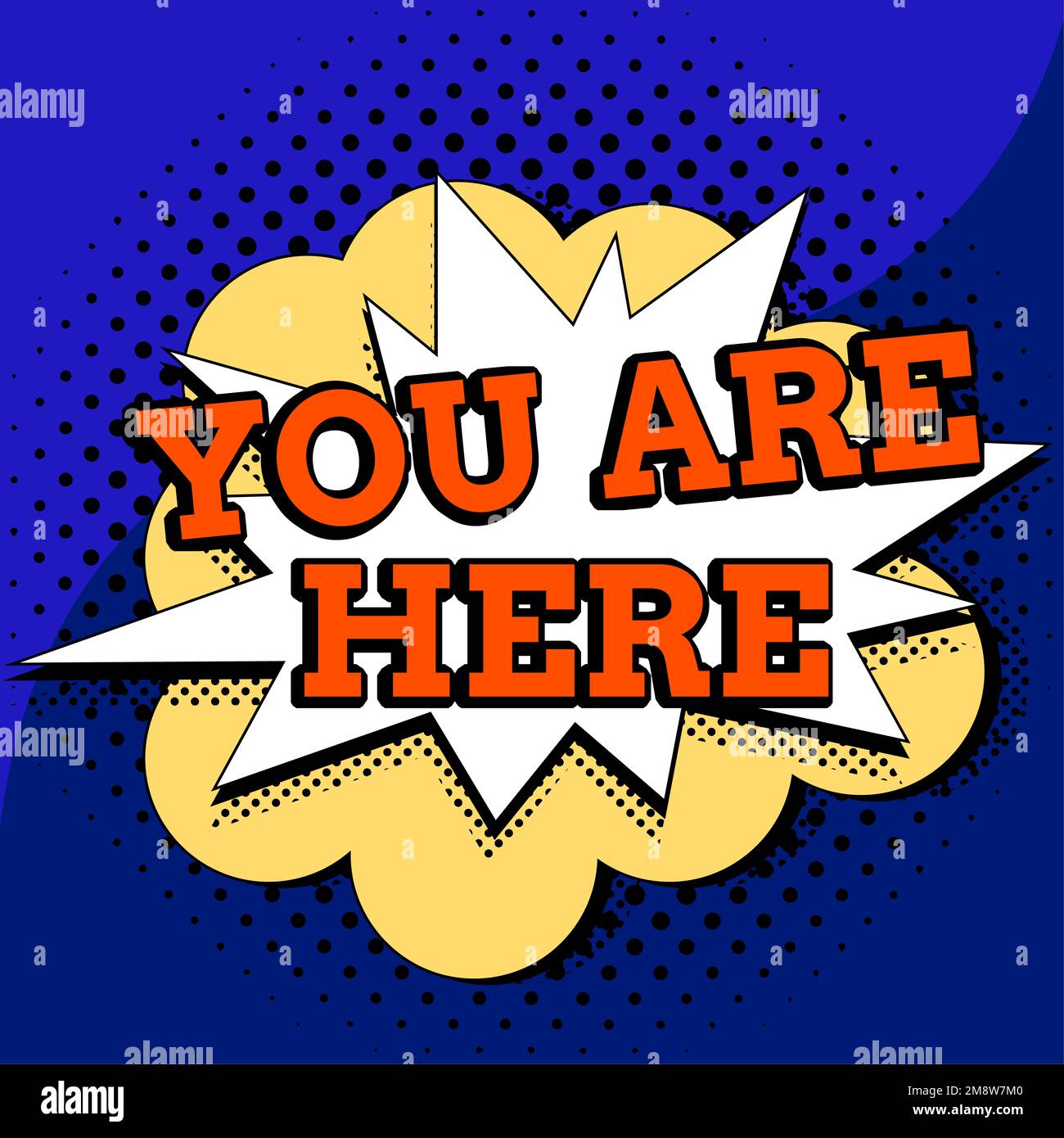 Text caption presenting You Are Here. Conceptual photo This is your ...