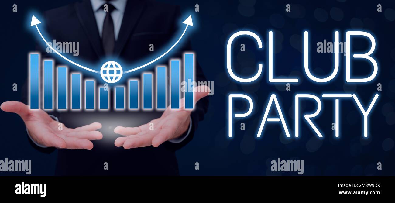 Sign displaying Club Party. Business idea social gathering in a place ...