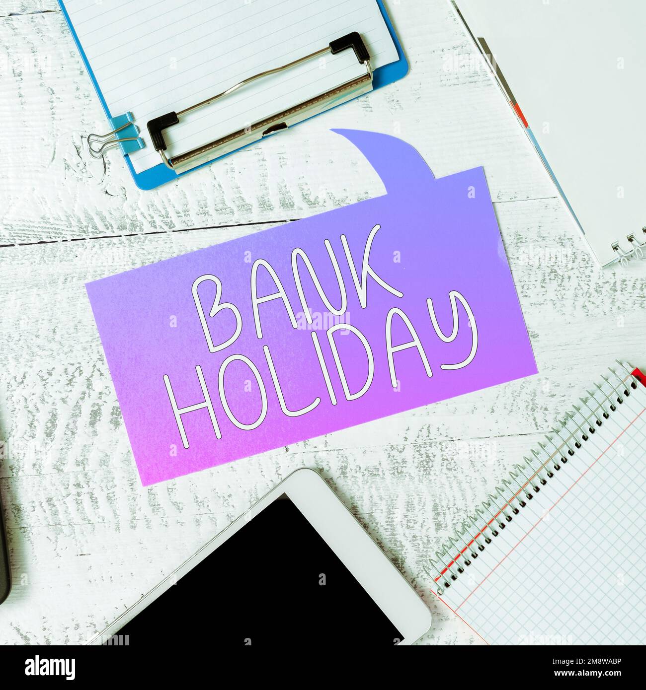 Conceptual caption Bank Holiday. Business concept A day on which banks ...