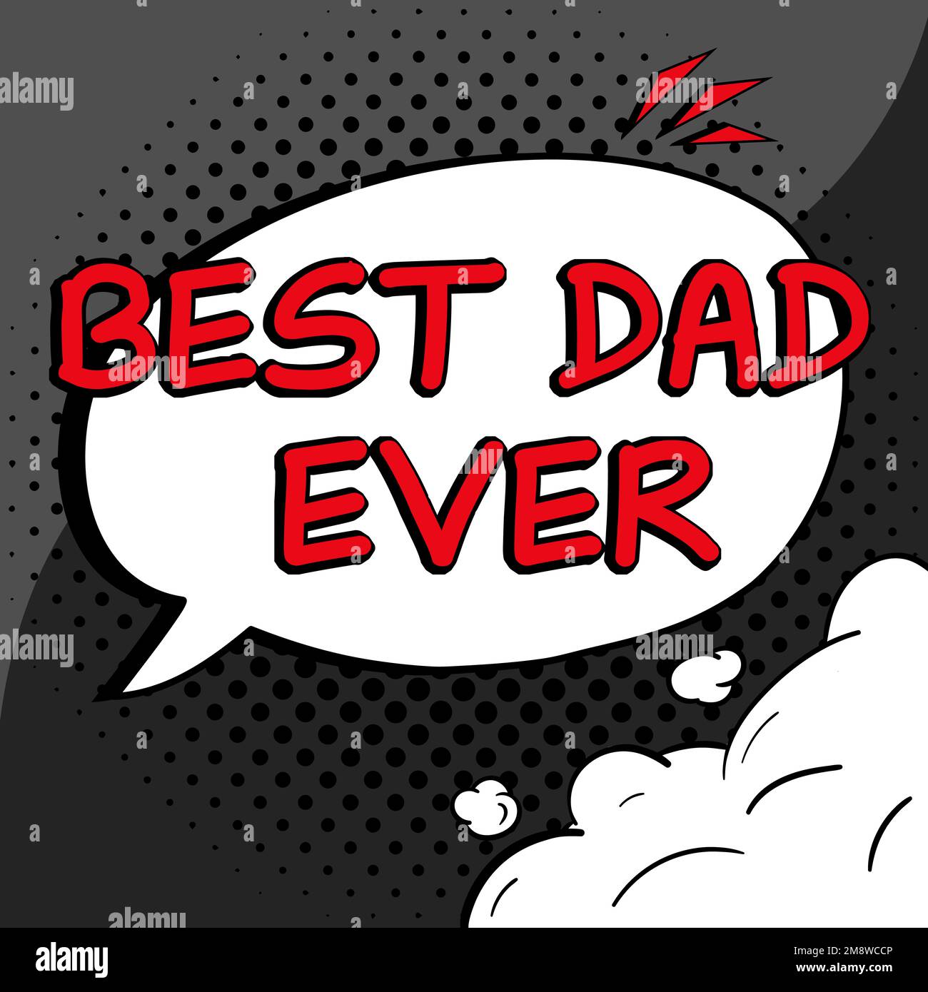 Text showing inspiration Best Dad Ever. Word for Appreciation for your ...