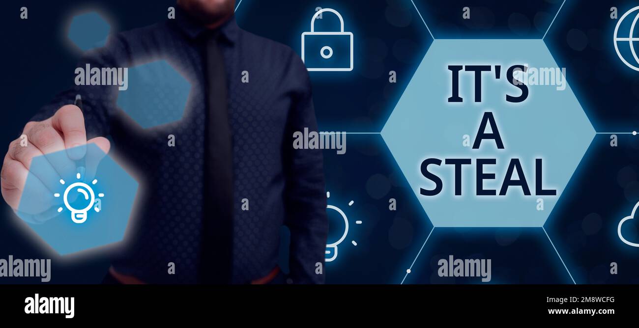 Text showing inspiration It's A Steal. Business idea getting ...