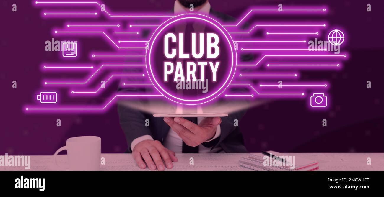 Inspiration showing sign Club Party. Business idea social gathering in ...