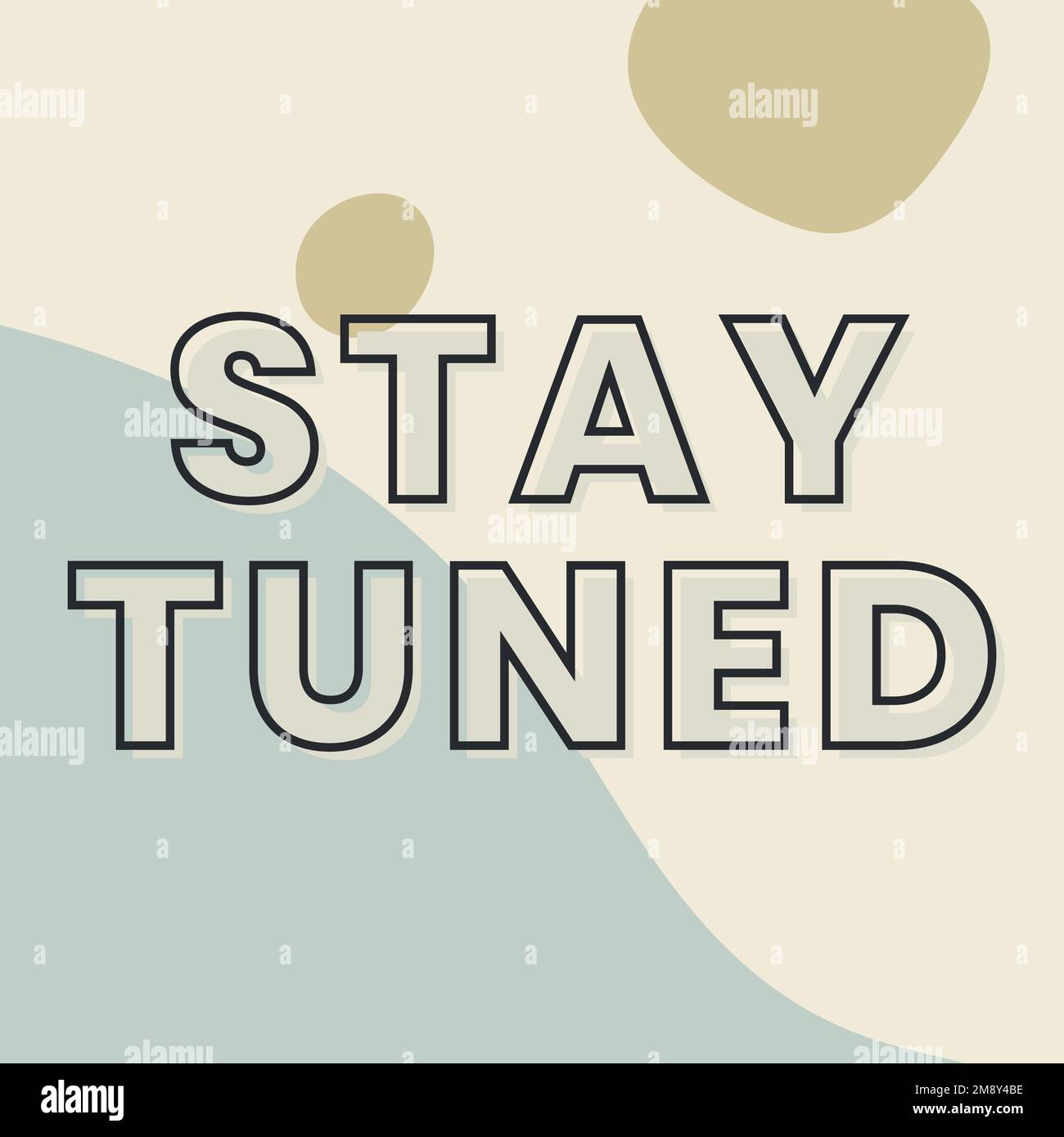 Stay tuned typography on a green and beige background vector Stock ...
