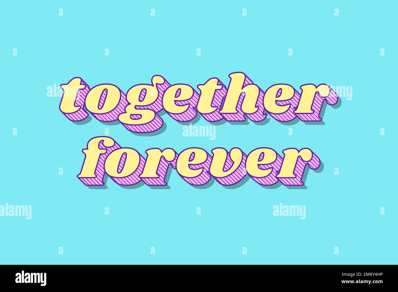 Together forever retro 3D shadow bold typography illustration Stock ...