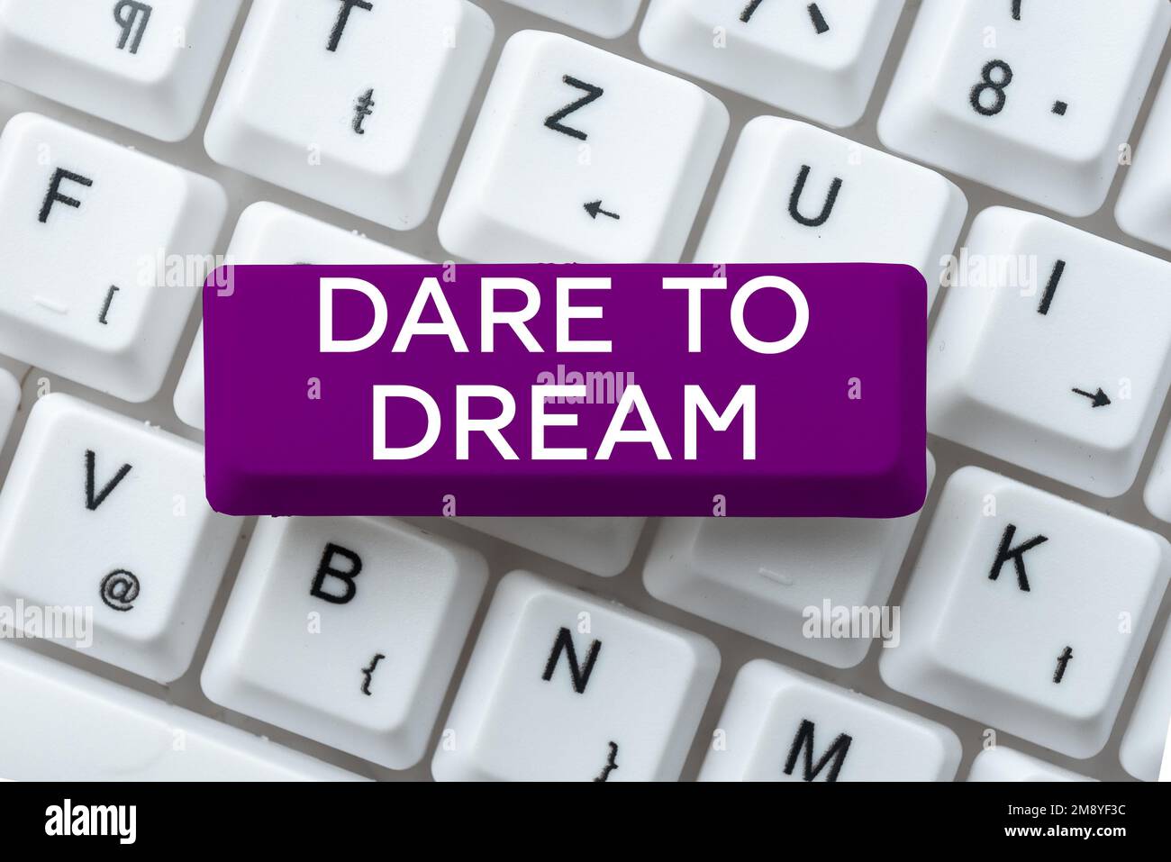 Conceptual caption Dare To Dream. Business idea Do not be afraid of ...