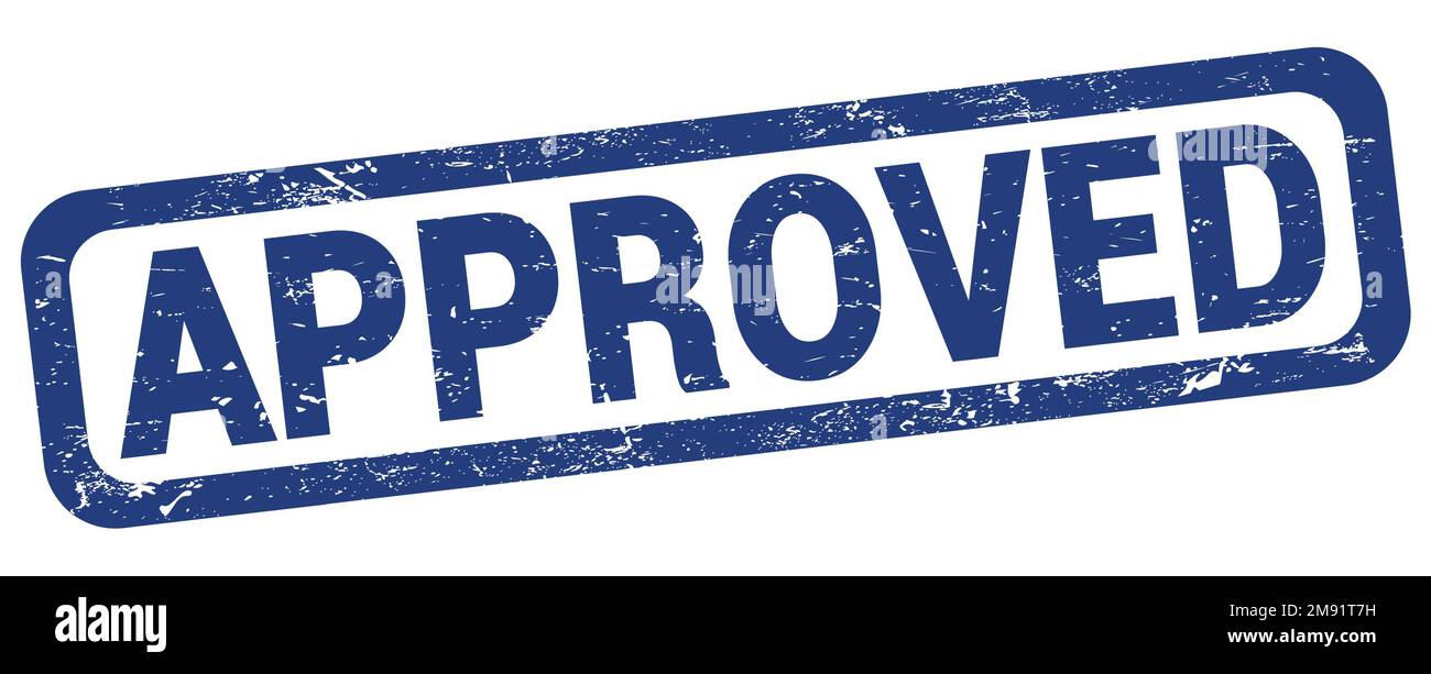 APPROVED text written on blue rectangle stamp sign Stock Photo - Alamy
