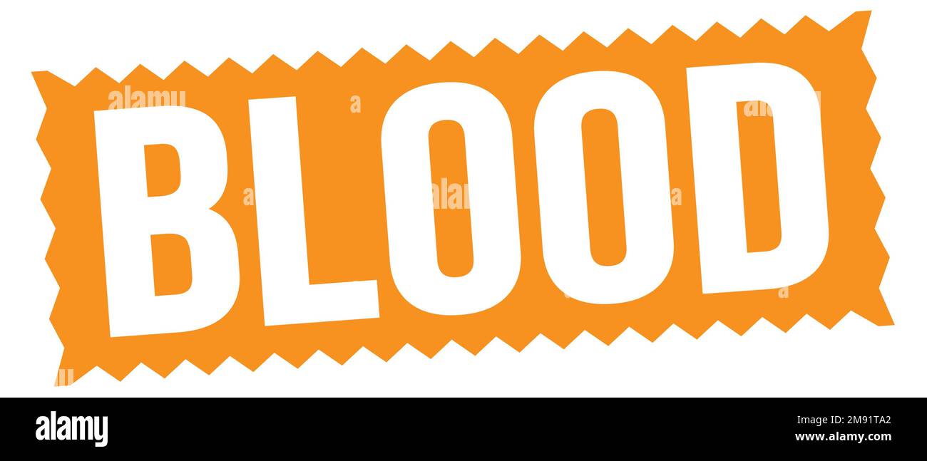 BLOOD text written on orange zig-zag stamp sign Stock Photo - Alamy