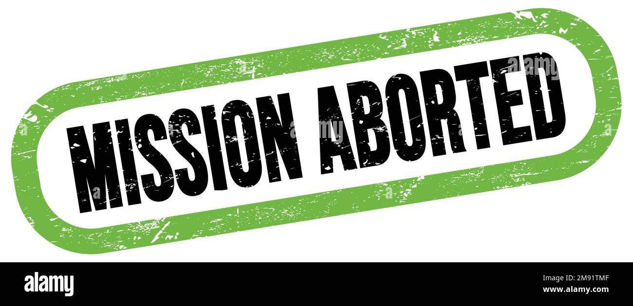 Mission aborted text hi-res stock photography and images - Alamy