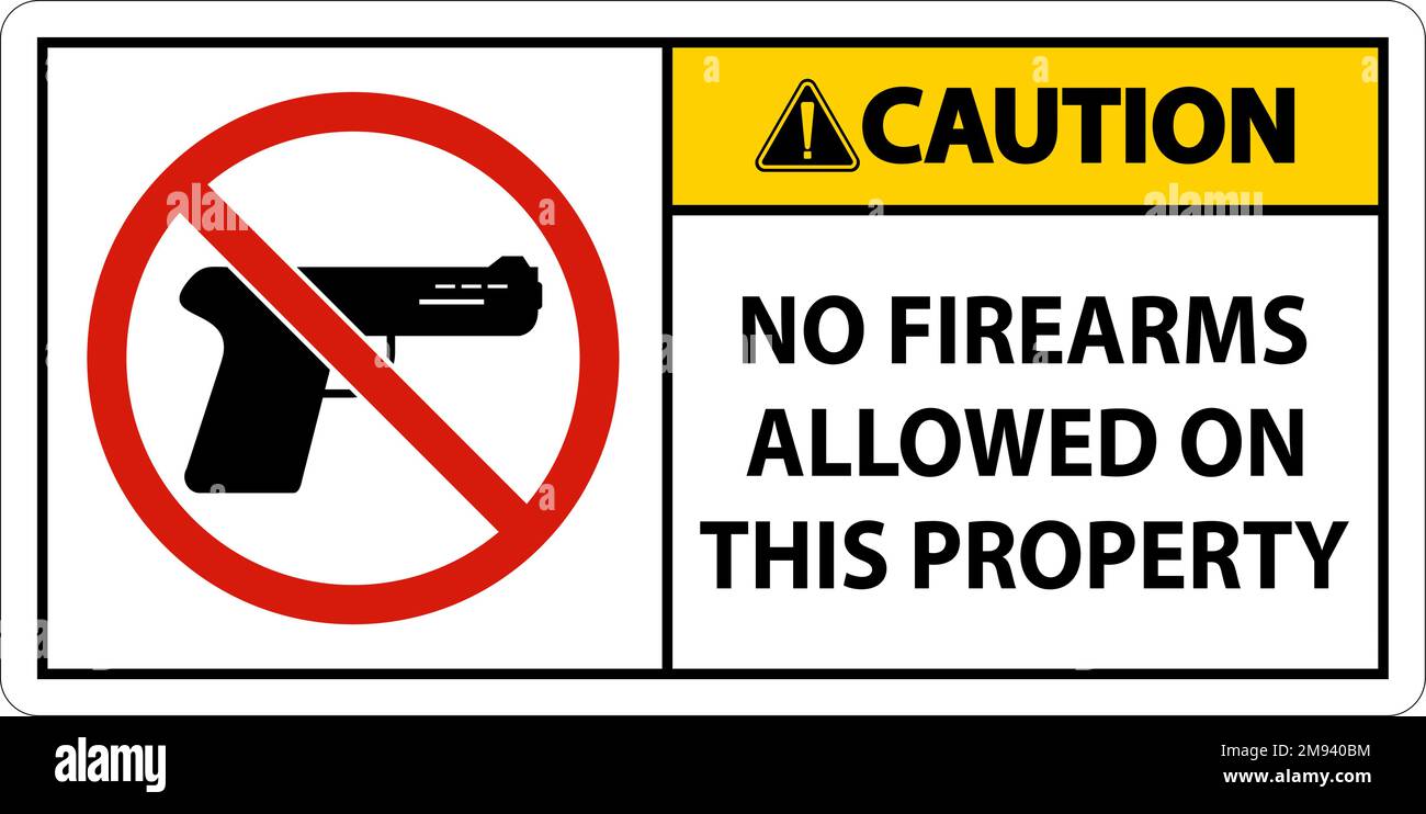 Caution Sign No Firearms Allowed On This Property Stock Vector Image ...